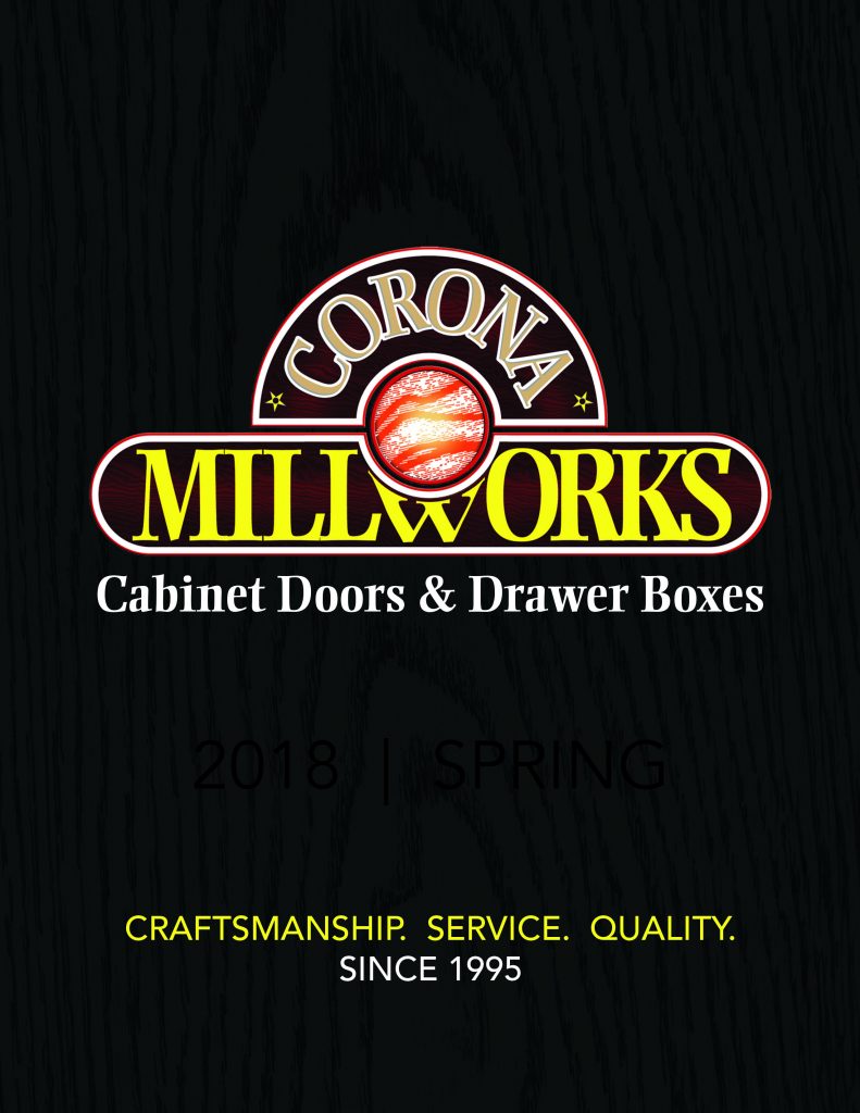 Spring 2018 Mini Catalogs Now Available – Corona Millworks | Cabinet ...